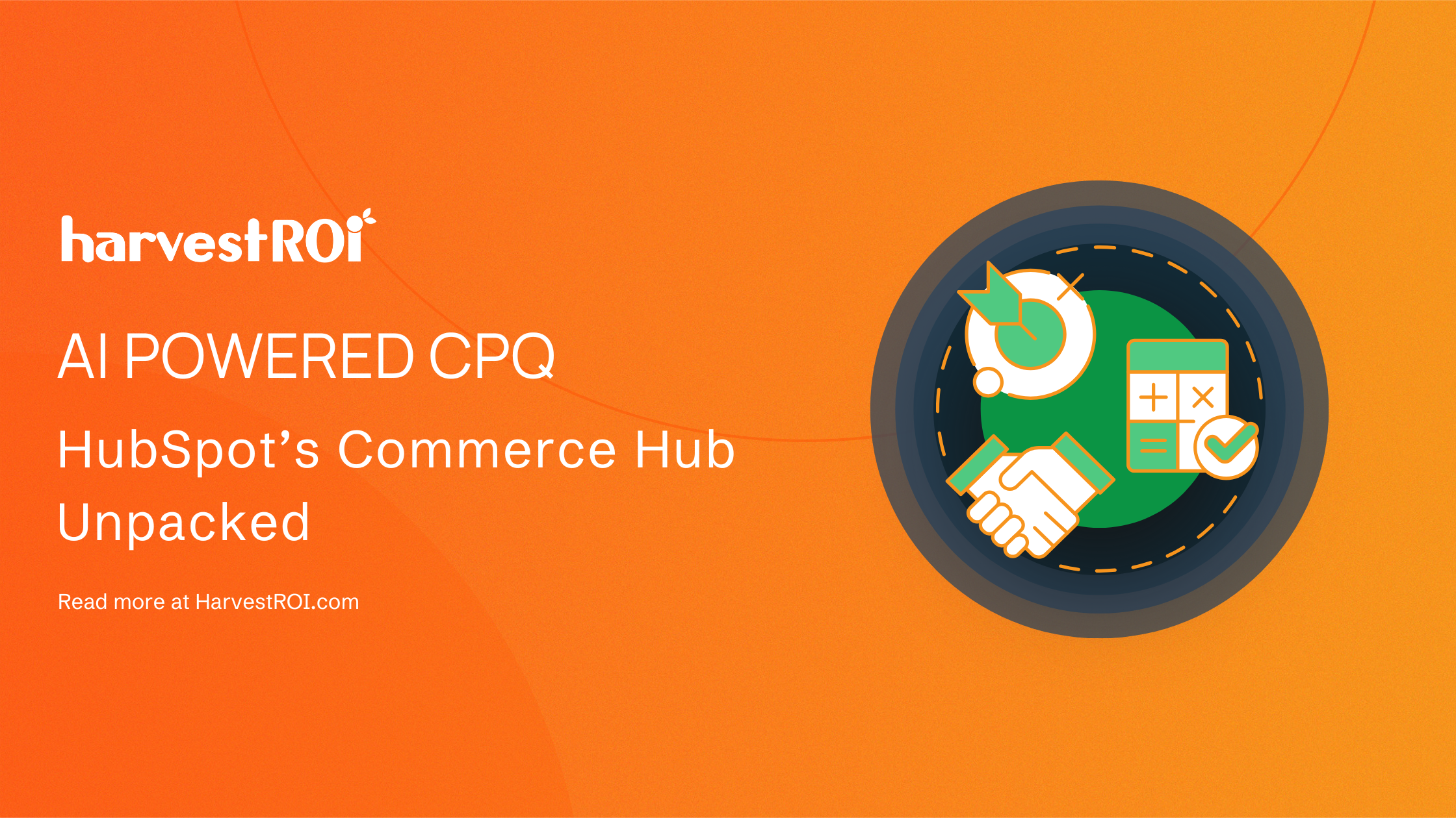 HubSpot Commerce Hub Unpacked: The Future of Revenue Lifecycle Management